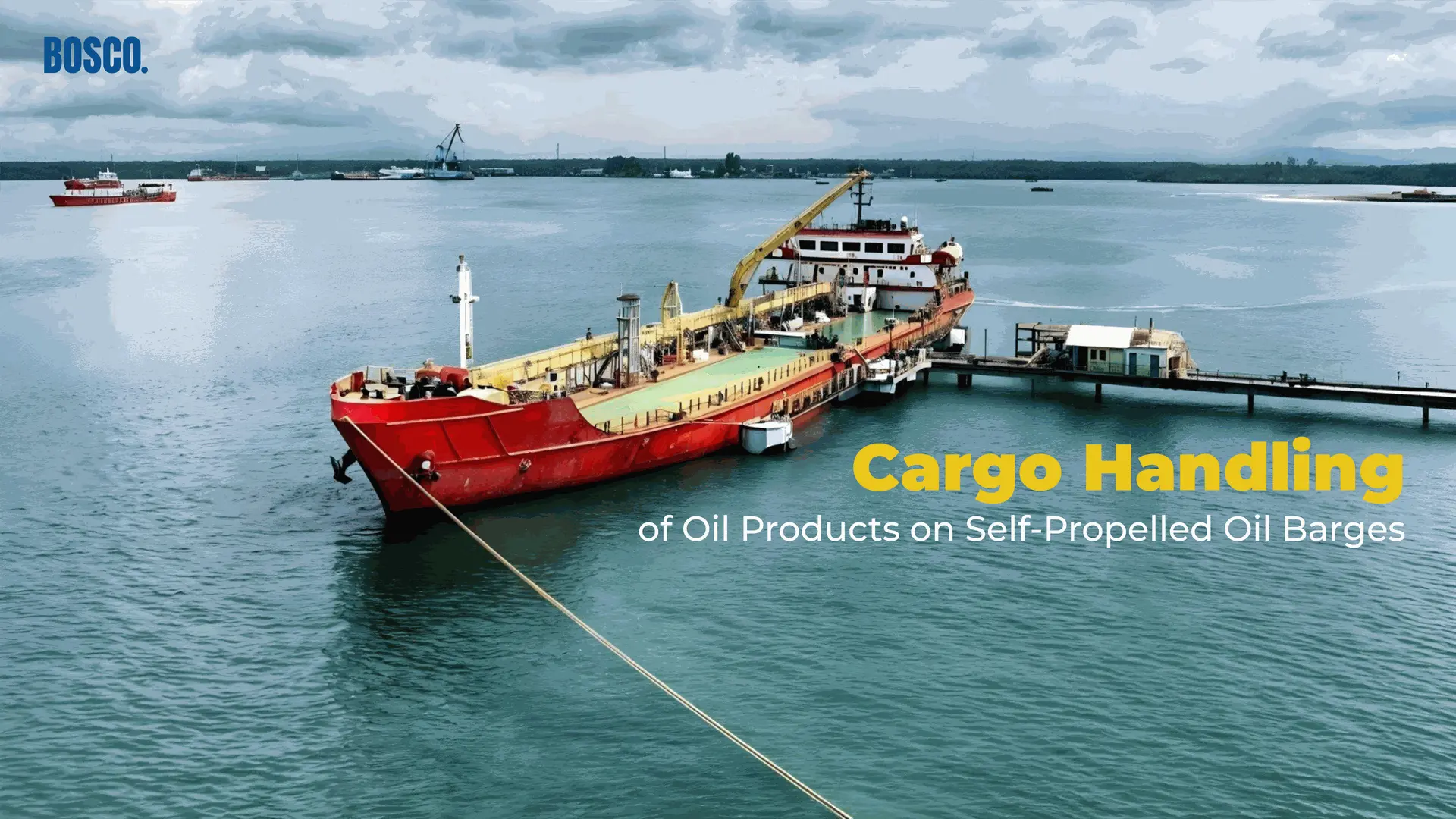 Cargo Handling of Oil Products on Self-Propelled Oil Barges | Bosco ...