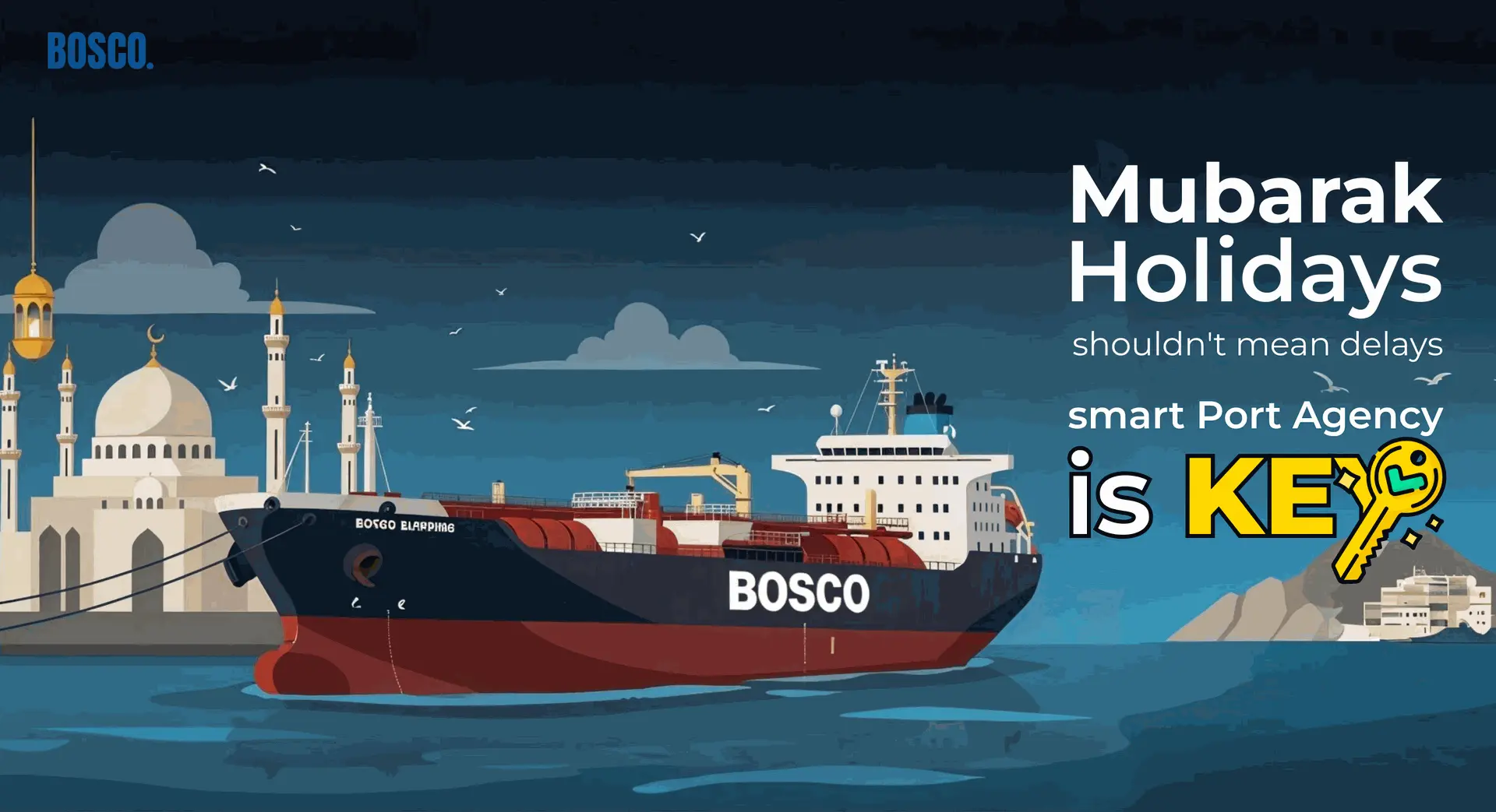 Mubarak holidays shouldn't mean delays! Smart port agency is key ...